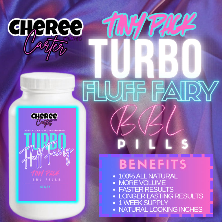 Tiny Pack Turbo Fluff Fairy BBL Pills – Cheree Carter Couture